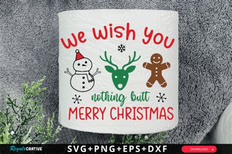 We Wish You Nothing Butt Toilet Paper Graphic By Regulrcrative