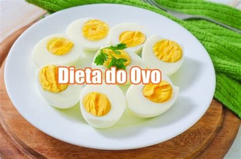 Dieta Do Ovo Queime Até 14 Kg Em 10 Dias Perder Peso Aqui