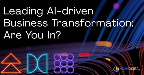 An Ai Powered Business Transformation