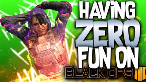 Having Zero Fun On Black Ops 4 Cod Bo4 Live Youtube