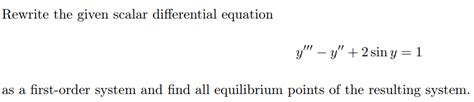 Solved Rewrite The Given Scalar Differential