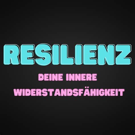 Resilienz Tipps Zur Stärkung Deiner Widerstandsfähigkeit Bmyway