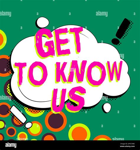 Inspiration Showing Sign Get To Know Us Business Showcase Acquiring An Important Gateway Pass