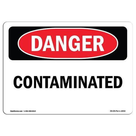Signmission Safety Sign OSHA Danger 7 Height Aluminum Contaminated