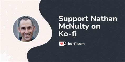 Buy Nathan Mcnulty A Coffee Ko Nathanmcnulty Ko Fi ️ Where Creators Get Support From