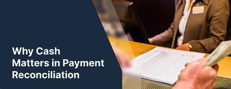 Why Cash Matters In Payment Reconciliation