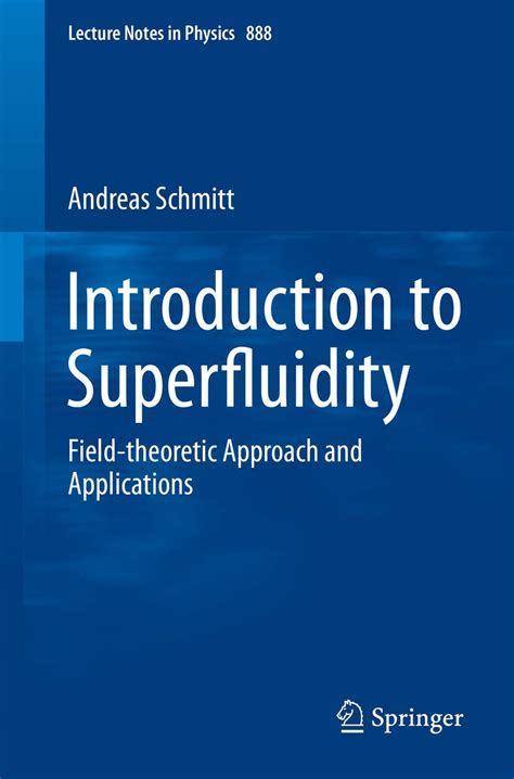 Introduction To Superfluidity Field Theoretical Approach And Applications Lecture Notes In