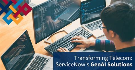 transforming telecom servicenow s genai solutions mitch laue
