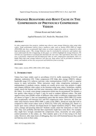 Strange Behaviors And Root Cause In The Compression Of Previously
