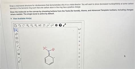 Solved Draw A Resonance Structure For Nitrobenzene That