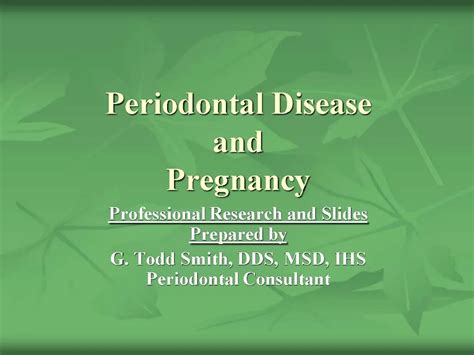 Ppt Periodontal Disease And Pregnancy Powerpoint Presentation Free