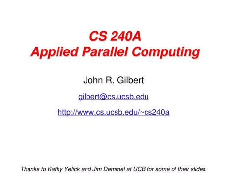 Ppt Cs 240a Applied Parallel Computing Powerpoint Presentation Free