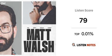 The Matt Walsh Show Podcast The Daily Wire Listen Notes