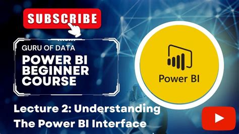 Understanding The Power Bi Interface Youtube