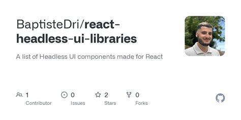 GitHub BaptisteDri React Headless Ui Libraries A List Of Headless UI Components Made For React
