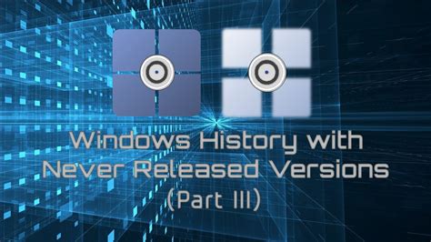 Windows History With Never Released Versions Future Part 2 Yet