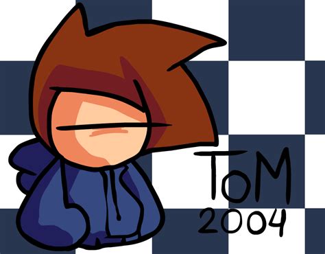 Tom 2004 By Piparcaman69 On Newgrounds
