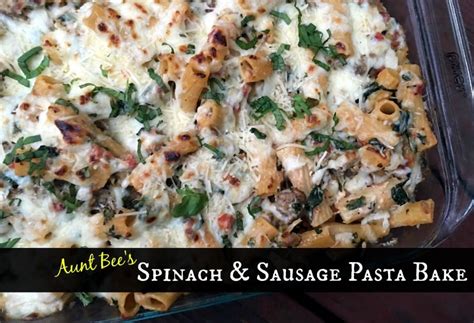Creamy Spinach Sausage Pasta Aunt Bees Recipes