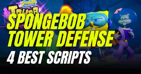 4 Best Spongebob Tower Defense Scripts Auto Skip Macro And More