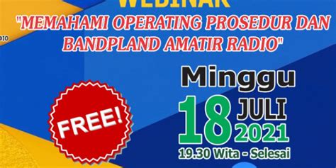 Webinar “memahami Operating Prosedur Dan Bandplan Amatir Radio