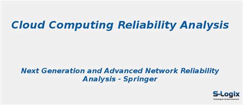 Cloud Computing Reliability Analysis S Logix
