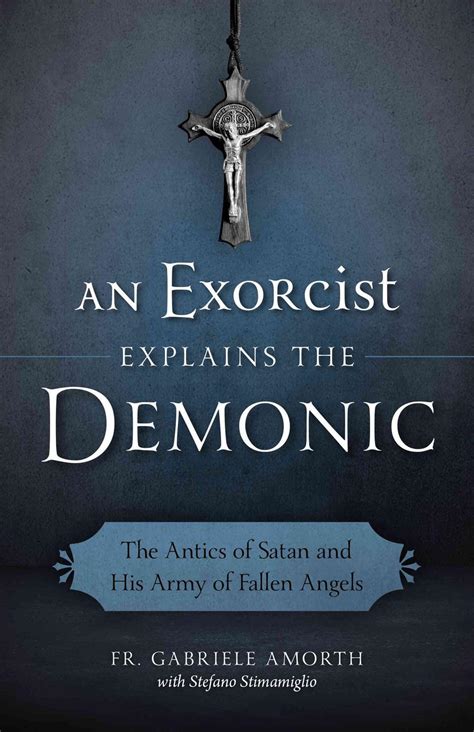 An Exorcist Explains The Demonic By Gabriele Amorth Paperback