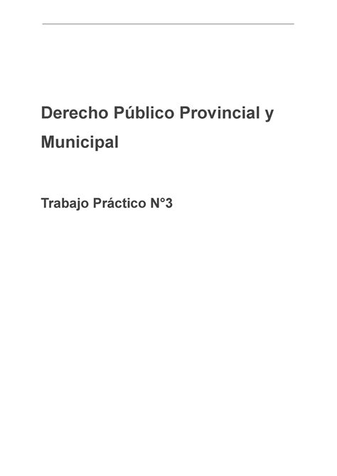 TP DPPM Trabajo practico Derecho público provincial y municipal Derecho Público Studocu