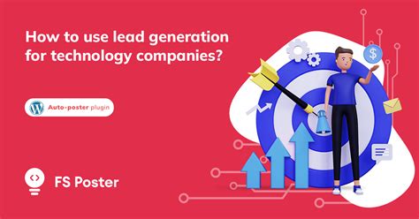 How To Use Lead Generation For Technology Companies
