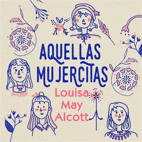 Aquellas Mujercitas Mujercitas 2 By Louisa May Alcott Goodreads