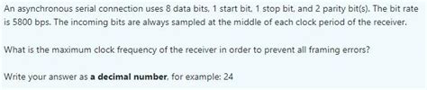 Solved An Asynchronous Serial Connection Uses Data Bits Chegg Com