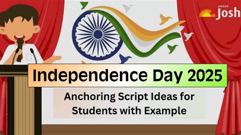 Independence Day Anchoring Script 2025 Perfect For School And Event Celebrations