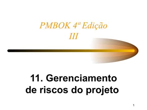 Gerenciamento De Projetos Pmbok Cap11 Risco Ppt