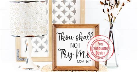 Free Silhouette Design Thou Shall Not Try Me Commercial Use Available