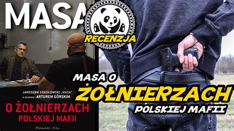 Masa o żołnierzach polskiej mafii recenzja książki A Górski