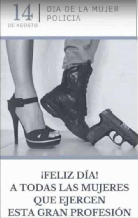Pin De Leah En DIAS ESPECIALES Frases De Policias Frases De Mujer