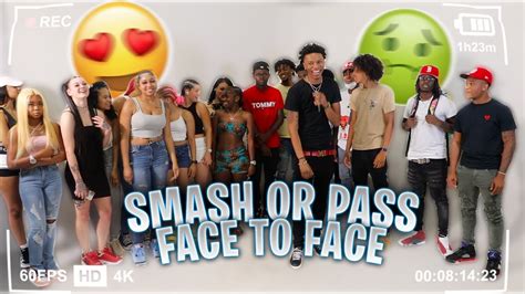 Smash Or Pass But Face To Face Part 2 Youtube