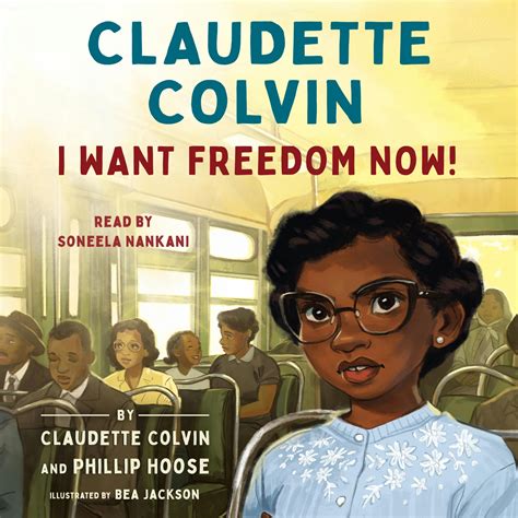 Claudette Colvin I Want Freedom Now Brown Sugar And Spice Books