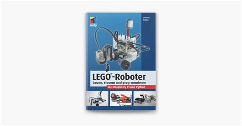 ‎lego® roboter bauen steuern und programmieren mit raspberry pi und