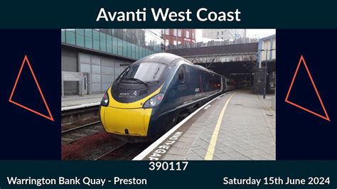 Avanti West Coast Class 390 Pendolino 390117 Warrington Bank Quay