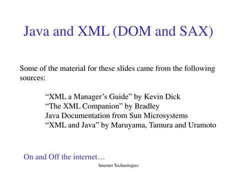 Ppt Java And Xml Dom And Sax Powerpoint Presentation Free Download