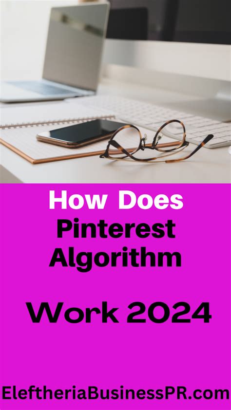 How Does Pinterest Algorithm Work 2024 Eleftheria Business Pr