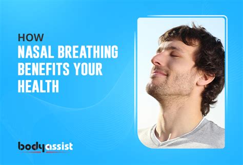 How Does Nasal Breathing Benefit Your Health Bodyassist