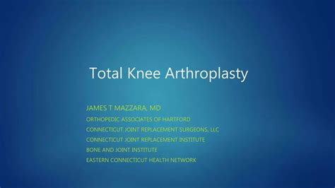 Total Knee Arthroplasty Knee Replacement South Windsor Rocky Hill