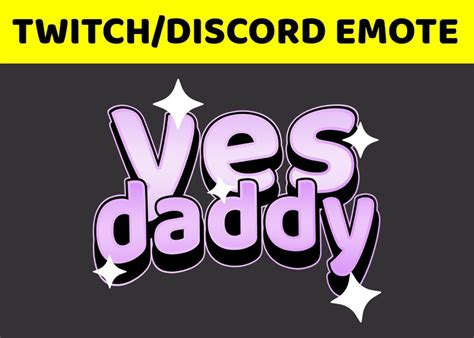 Twitch Emote Discord Emote Yes Daddy Funny Meme Emote Etsy Uk