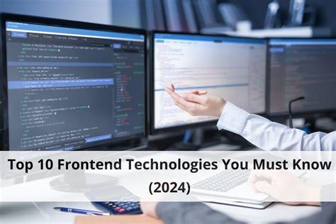 Top 10 Frontend Technologies You Must Know 2024 The Influencerz