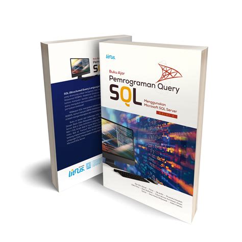 Buku Ajar Pemrograman Query Sql Menggunakan Microsoft Sql Server Penerbit Litnus