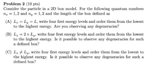 Solved Problem Pts Consider The Particle In A D Box Chegg