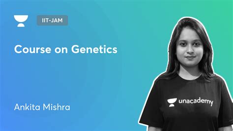 Iit Jam Course On Genetics By Unacademy