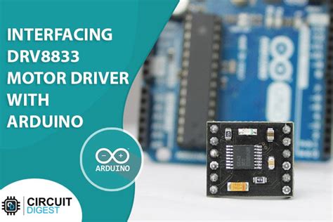 Interfacing Drv8833 Dual Motor Driver Module With Arduino