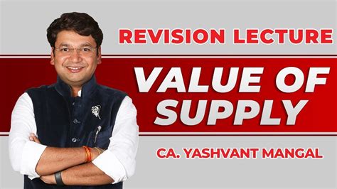 Value Of Supply Revision Of CA CS CMA Final GST Chapter 4 CA
